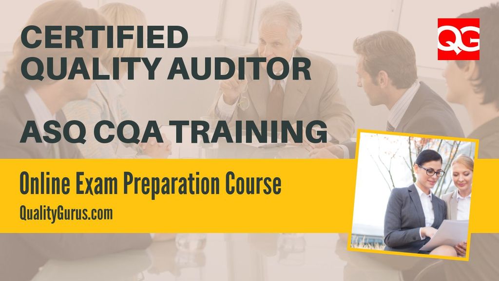 ASQ® CQA | How to pass your Certified Quality Auditor Exam? | Quality Gurus